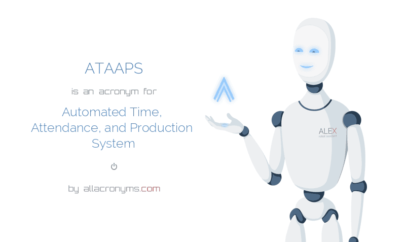 ATAAPS Automated Time& Attendance& and Production System
