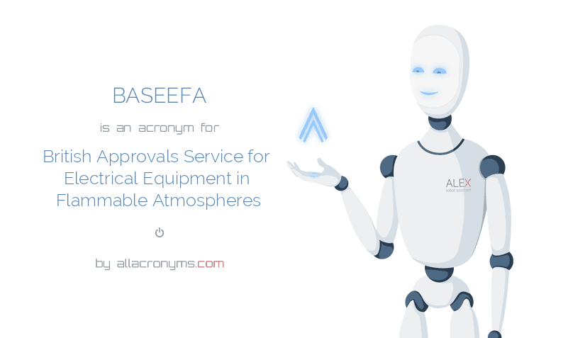 BASEEFA British Approvals Service for Electrical Equipment in Flammable ...