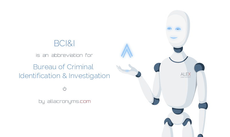 BCI&I Bureau of Criminal Identification & Investigation