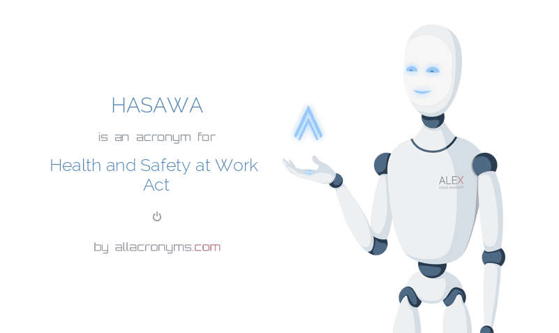 HASAWA Health and Safety at Work Act