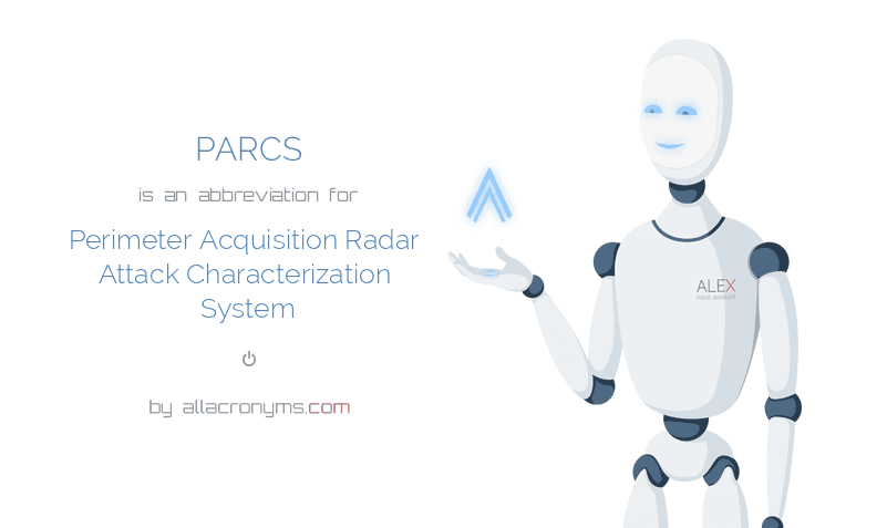 PARCS - Perimeter Acquisition Radar Attack Characterization System