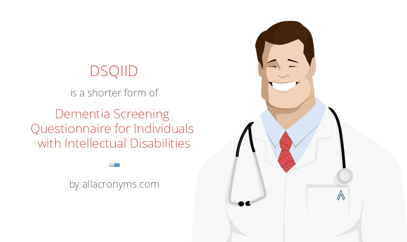 DSQIID Dementia Screening Questionnaire for Individuals with ...