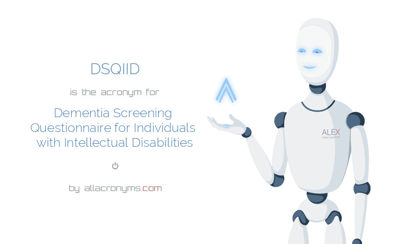 DSQIID Dementia Screening Questionnaire for Individuals with ...