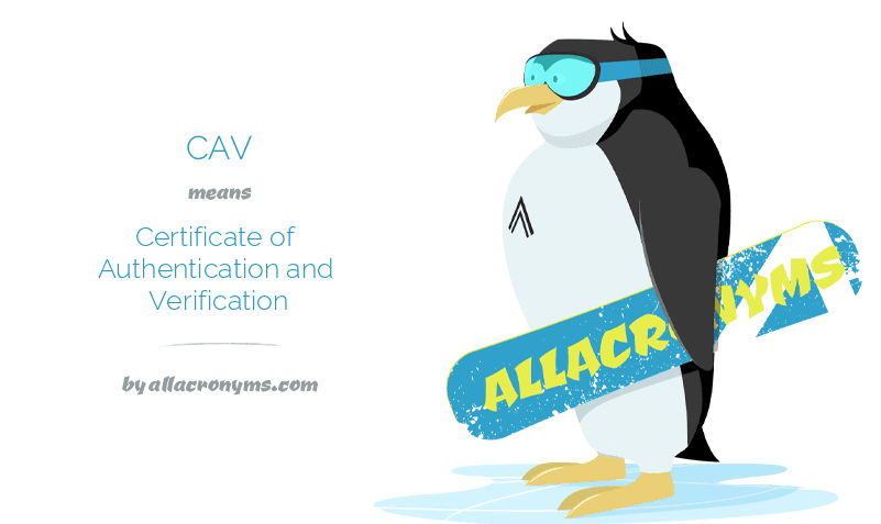 CAV Certificate of Authentication and Verification