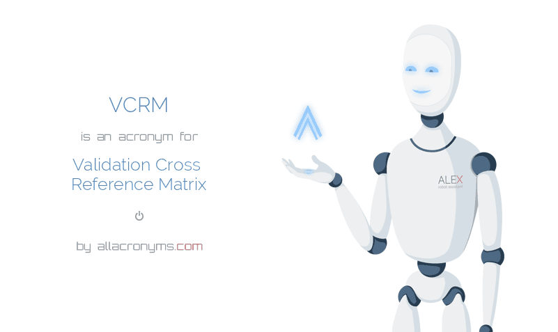 VCRM Validation Cross Reference Matrix