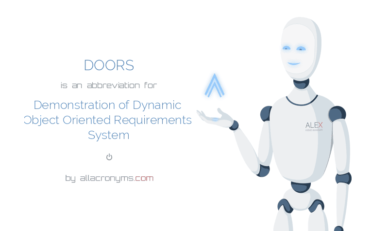 DOORS Demonstration of Dynamic Object Oriented Requirements System DOORS Demonstration of Dynamic Object Oriented Requirements System