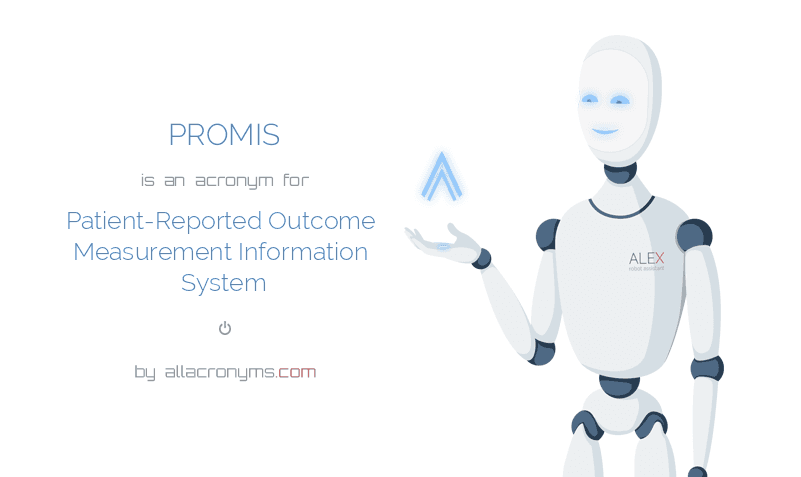 PROMIS Patient-Reported Outcome Measurement Information System