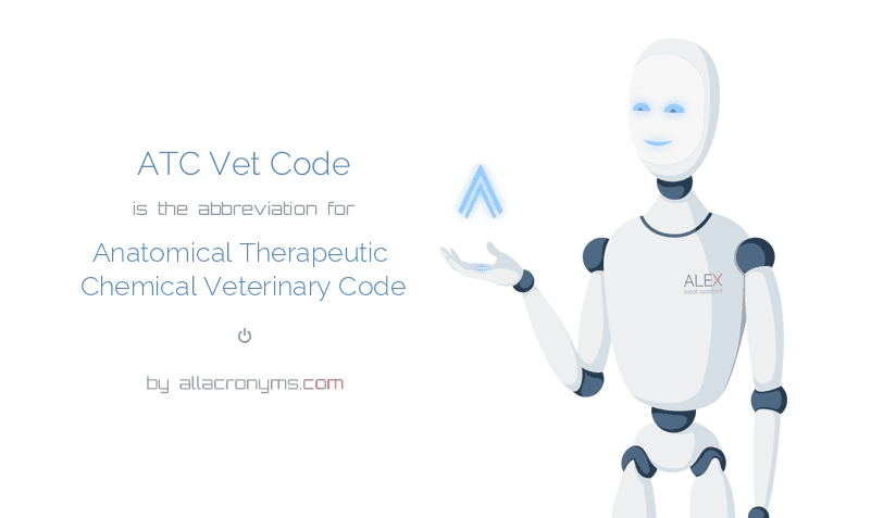ATC VET CODE Anatomical Therapeutic Chemical Veterinary Code