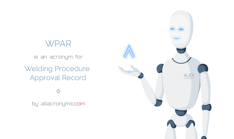 WPAR Welding Procedure Approval Record