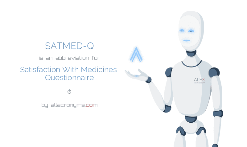 SATMED-Q Satisfaction With Medicines Questionnaire
