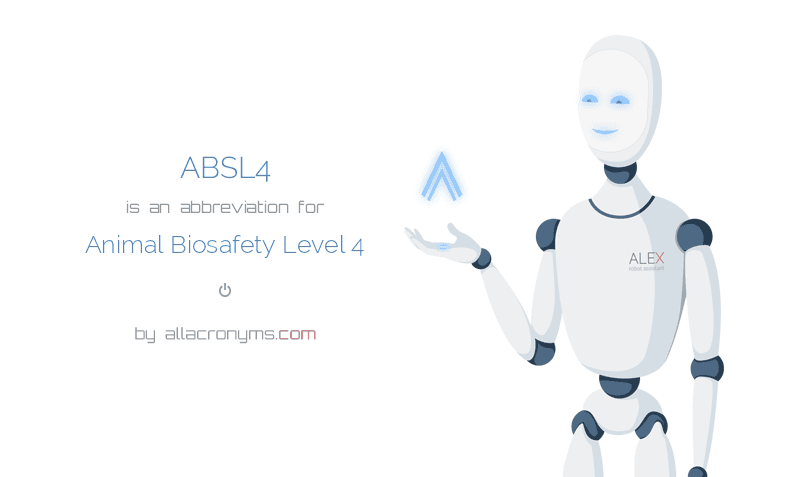 ABSL4 Animal Biosafety Level 4