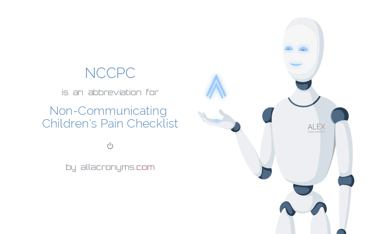 NCCPC Non-Communicating Children's Pain Checklist NCCPC Non-Communicating Children's Pain Checklist