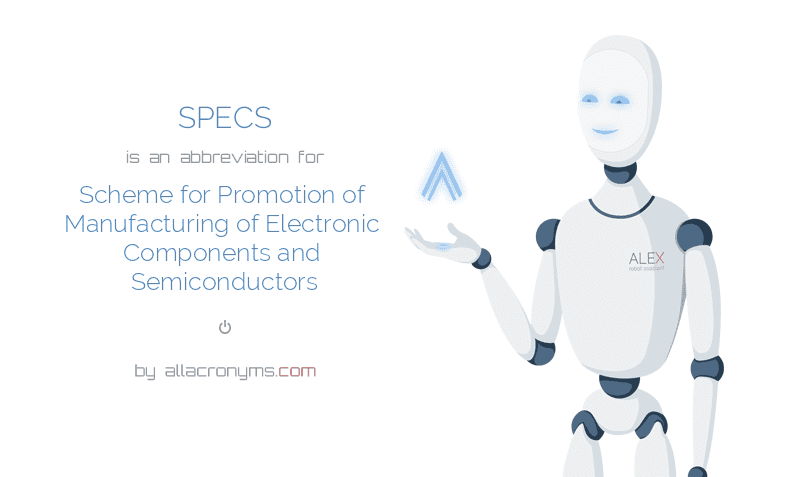 SPECS - Scheme for Promotion of Manufacturing of Electronic Components ...