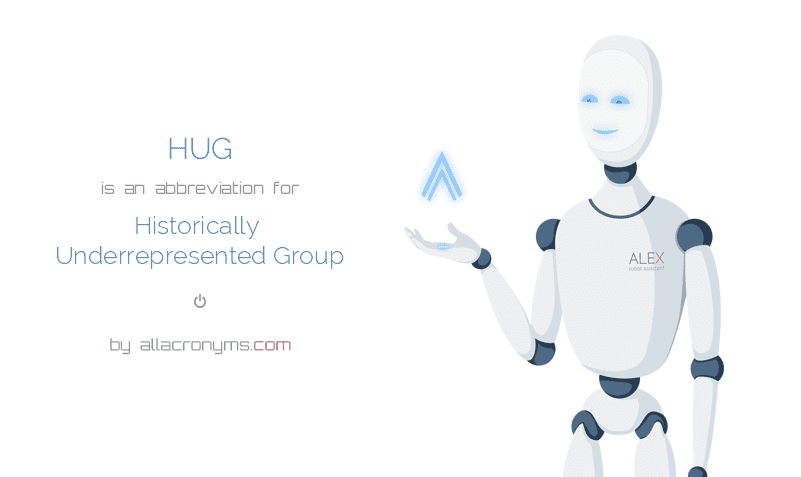 HUG Historically Underrepresented Group